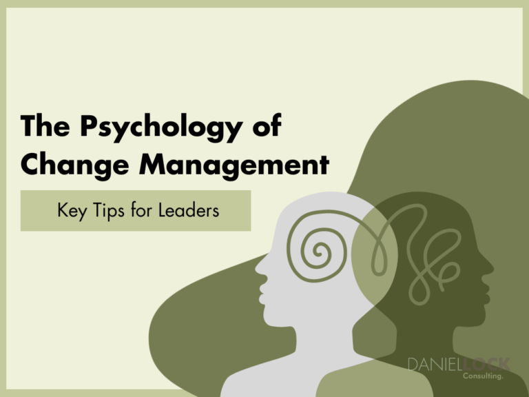 The Psychology of Change Management: Key Tips for Leaders